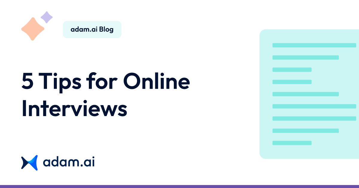 5 Tips for Online Interviews | adam.ai