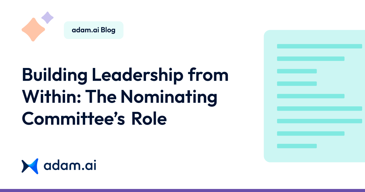 Building Leadership from Within: The Nominating Committee’s Role | adam.ai