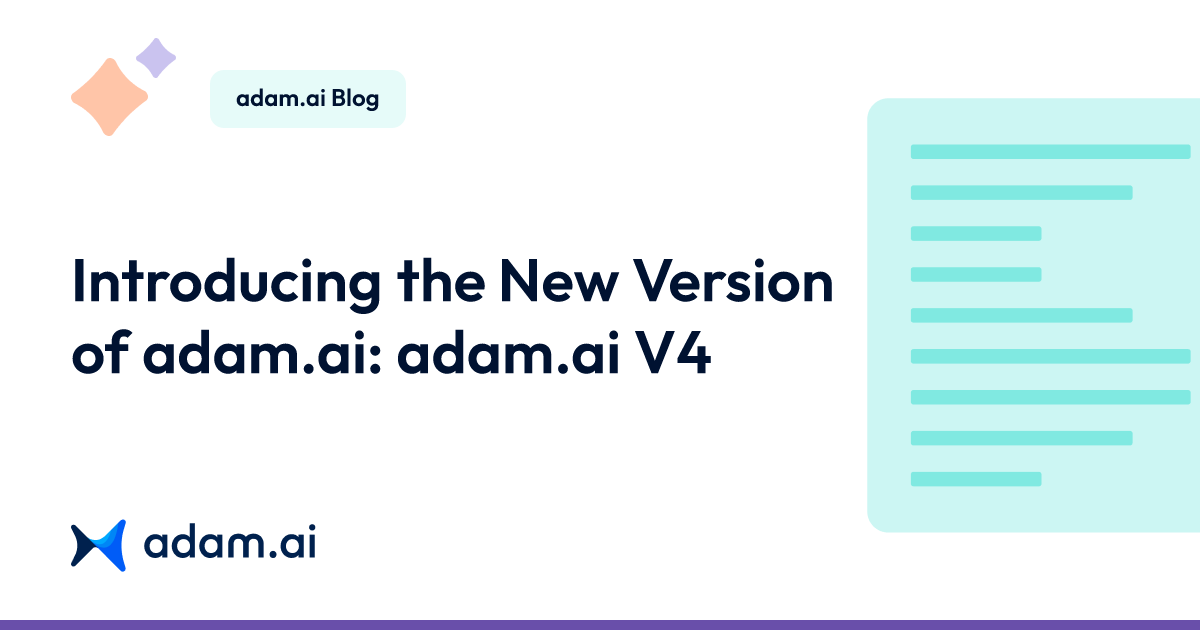 Introducing the New Version of adam.ai: adam.ai V4 | adam.ai