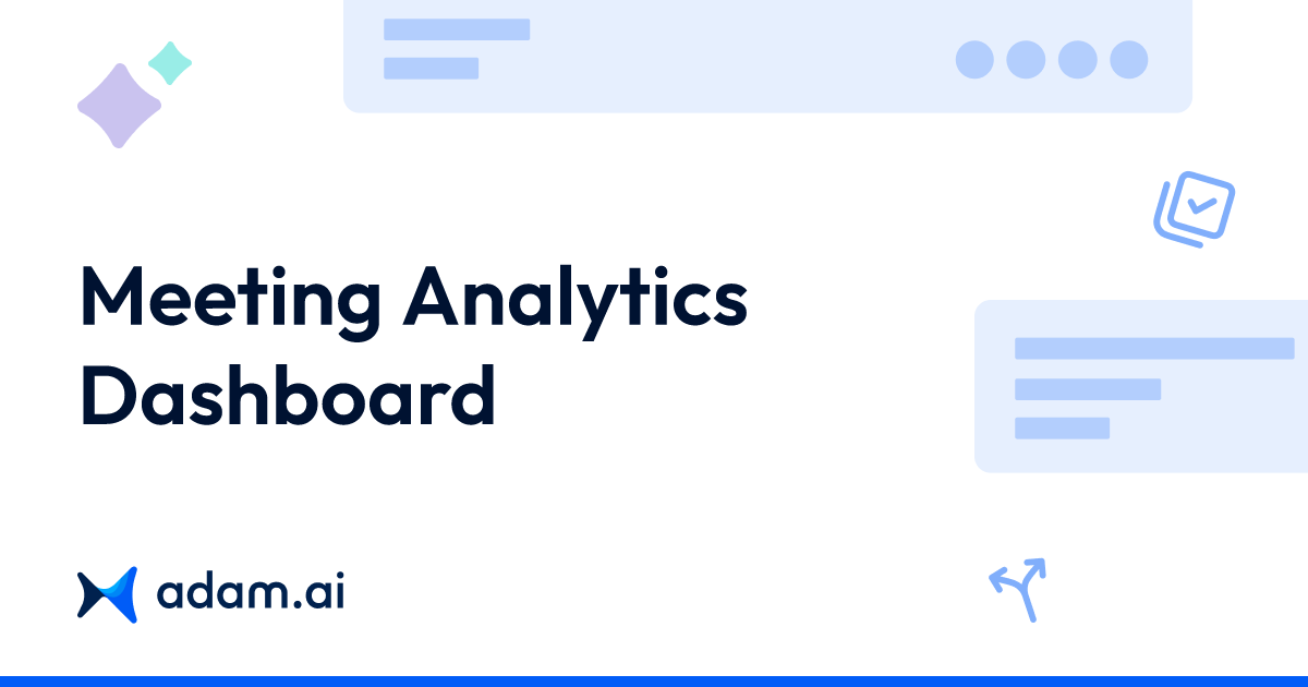 Meeting Analytics Dashboard | adam.ai