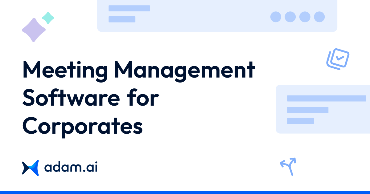 Meeting Management Software for Corporates | adam.ai