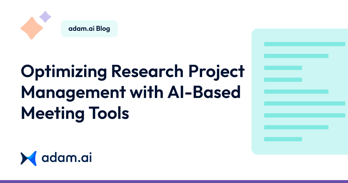 Optimizing Research Project Management with AI-Based Meeting Tools ...