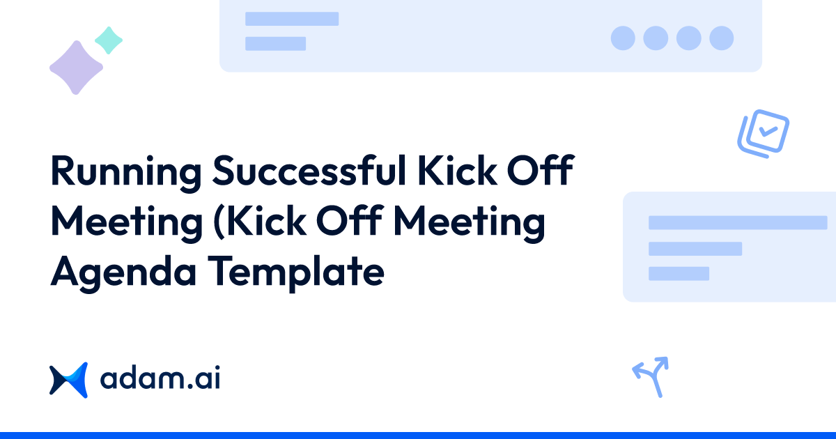 Running Successful Kick Off Meeting (Kick Off Meeting Agenda Template ... Running Successful Kick Off Meeting (Kick Off Meeting Agenda Template ...