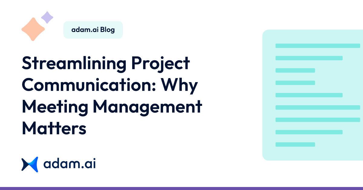 Streamlining Project Communication Why Meeting Management Matters