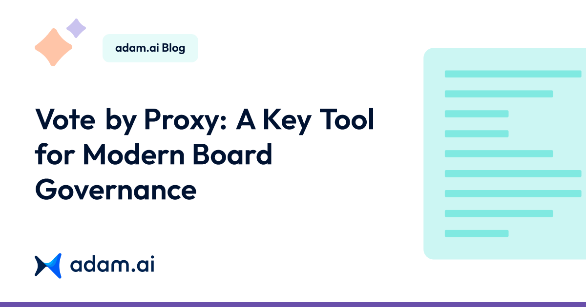 Vote by Proxy: A Key Tool for Modern Board Governance | adam.ai